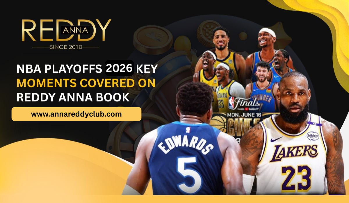 NBA Playoffs 2026 Key Moments Covered on Reddy Anna Book